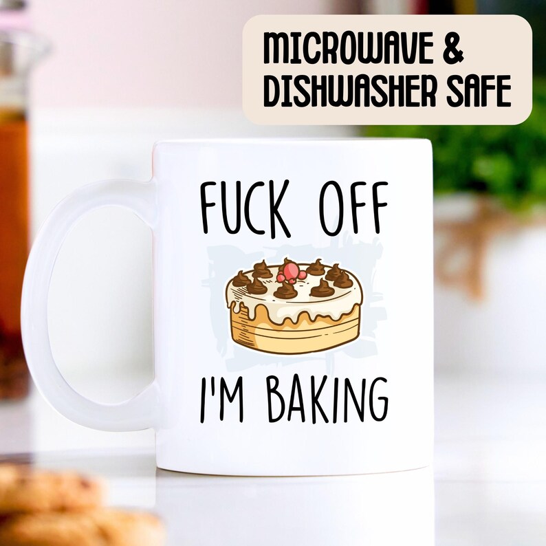 Fuck off I'm Baking Mug - Baking Gift, Rude Mug, Baker Gift, Funny Chef ...
