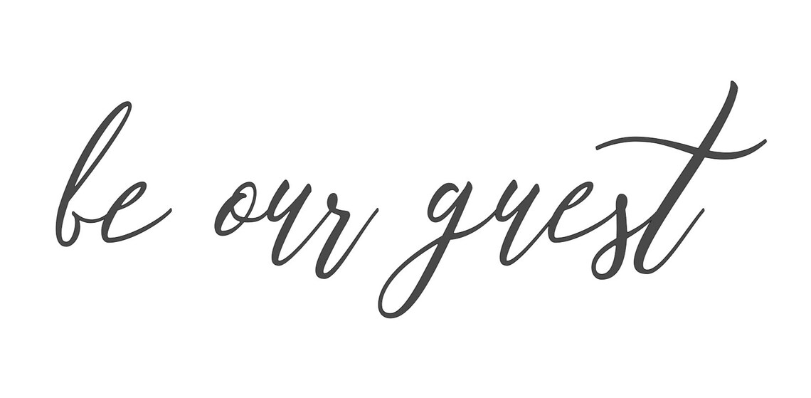 Be Our Guest SVG PNG Cut File | Digital Download | Cricut | Silhouette ...