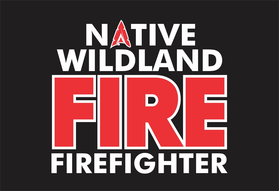 Native Wildland Firefighter Shirt - Etsy