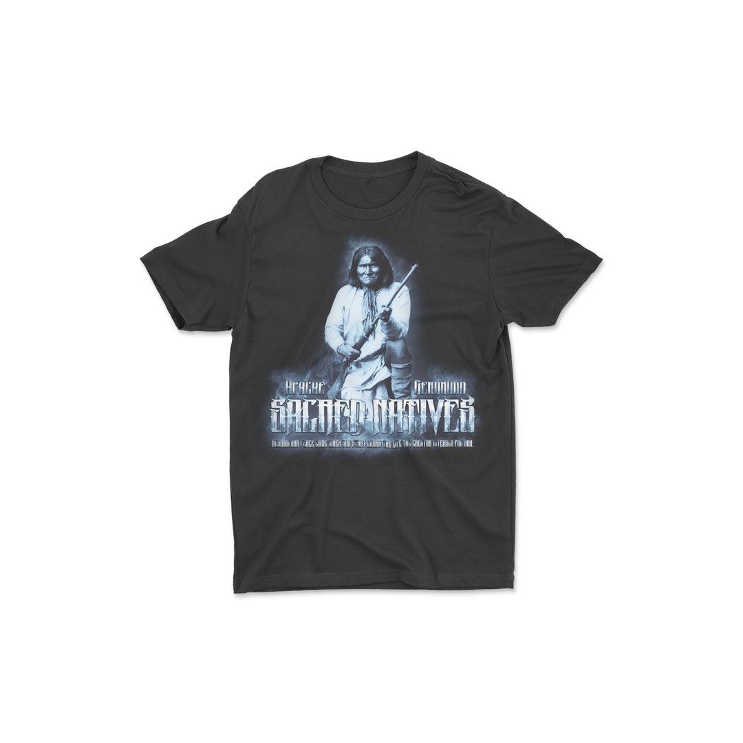 Geronimo Shirt - Wisdom and Peace Come When You Start Living the Life ...