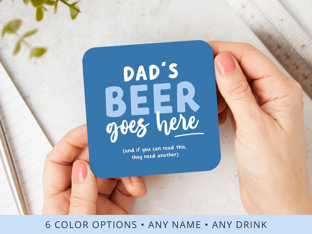 Personalized Name and Drink Coasters, Dads Beer Goes Here, Wine, Coke ...