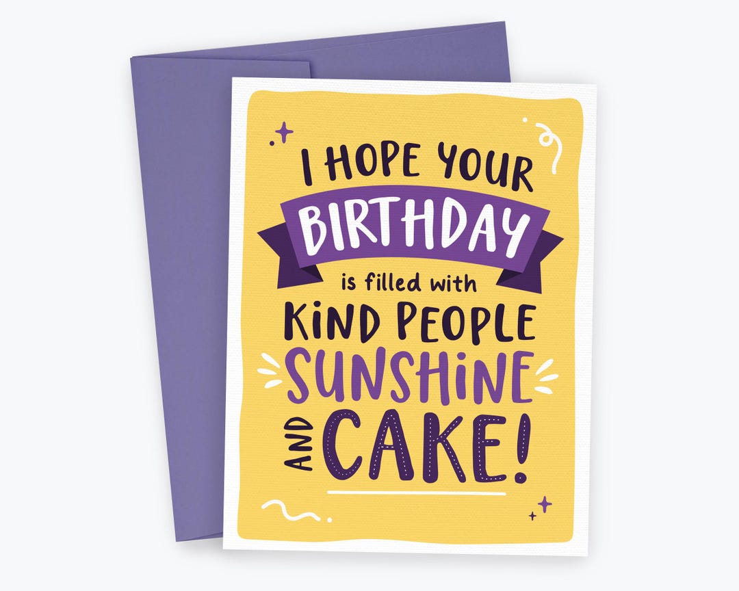 Fun Birthday Card - I Hope Your Birthday is Filled With Kind People ...