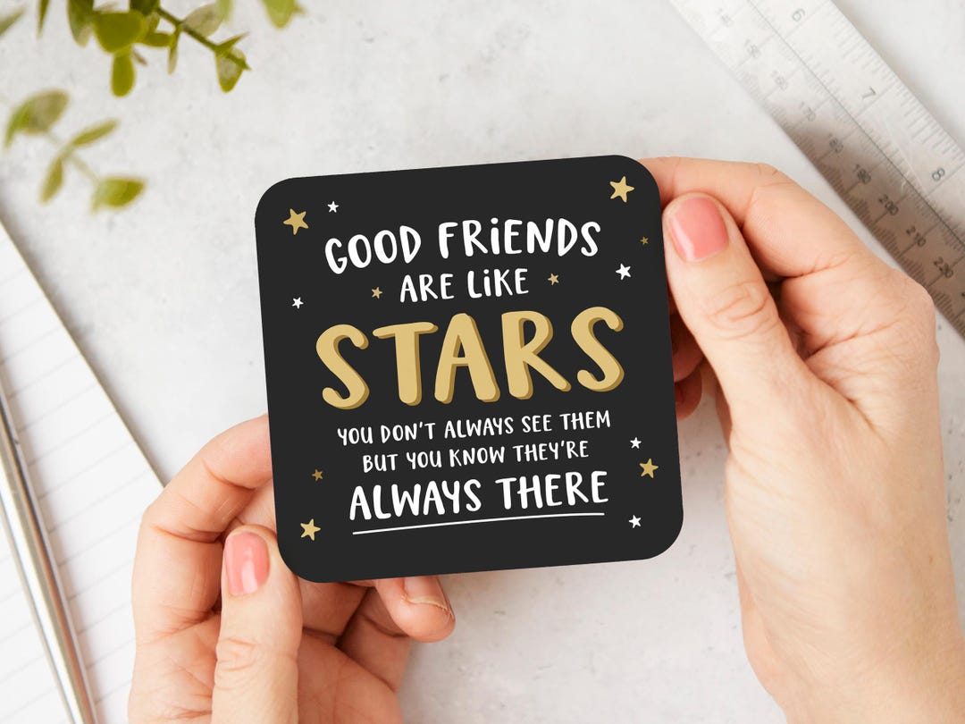 Friendship Coaster, Good Friends Are Like Stars, Drink Coasters ...