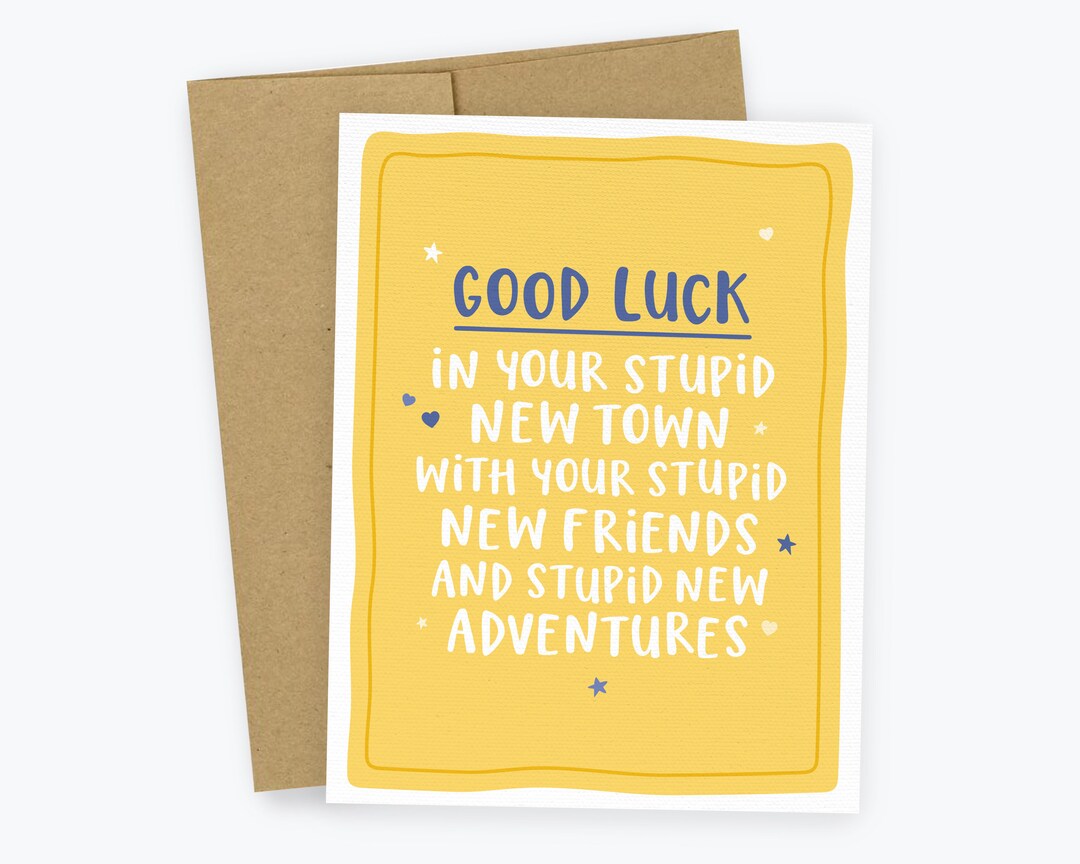 Stupid Move - Bitter Friends Moving Card, New Home Gift, Neighbors ...