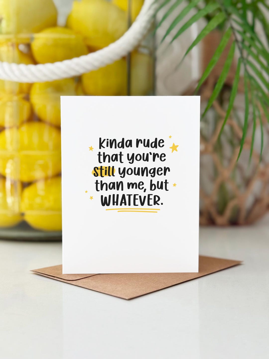 Birthday Card for Younger Sibling, Kinda Rude That You're Still Younger ...