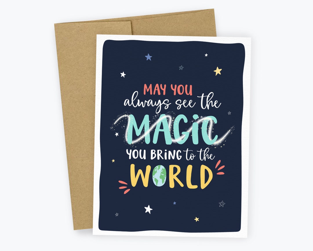 May You Always See the Magic You Bring to the World, Friendship Card ...