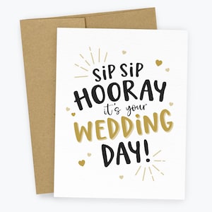 Sip Sip Hooray It's Your Wedding Day - Card to Bride and Groom on Their ...