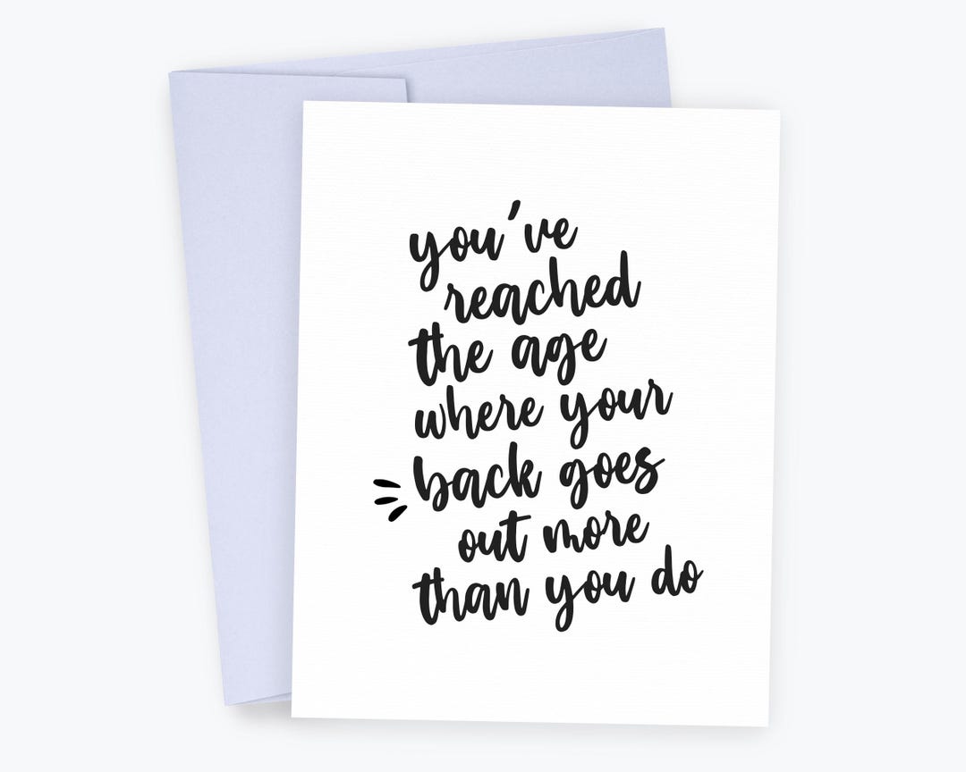 Funny Old Age Birthday Card, Back Problems Card, Sarcastic, Rude ...