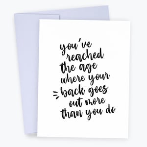 Funny Old Age Birthday Card, Back Problems Card, Sarcastic, Rude ...