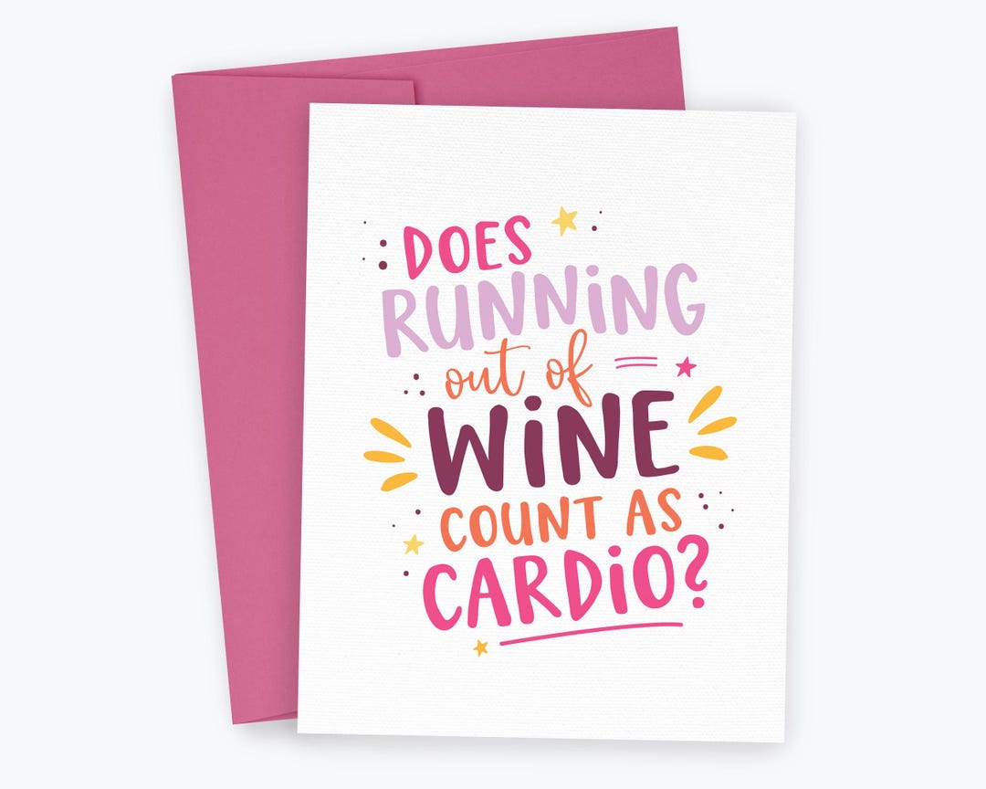 Does Running Out of Wine Count as Cardio, Funny Birthday Card to Gym ...