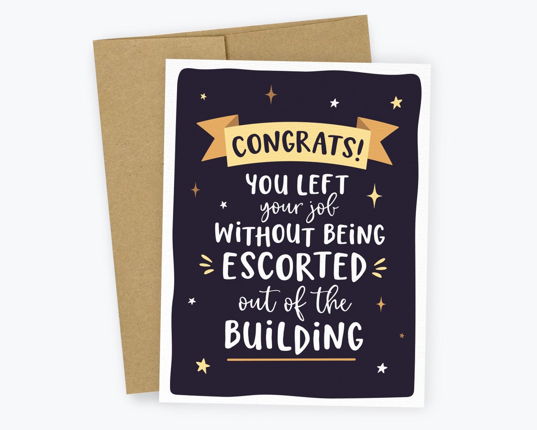 Congratulations on Leaving Your Job Card, Funny Card, Retirement Card ...
