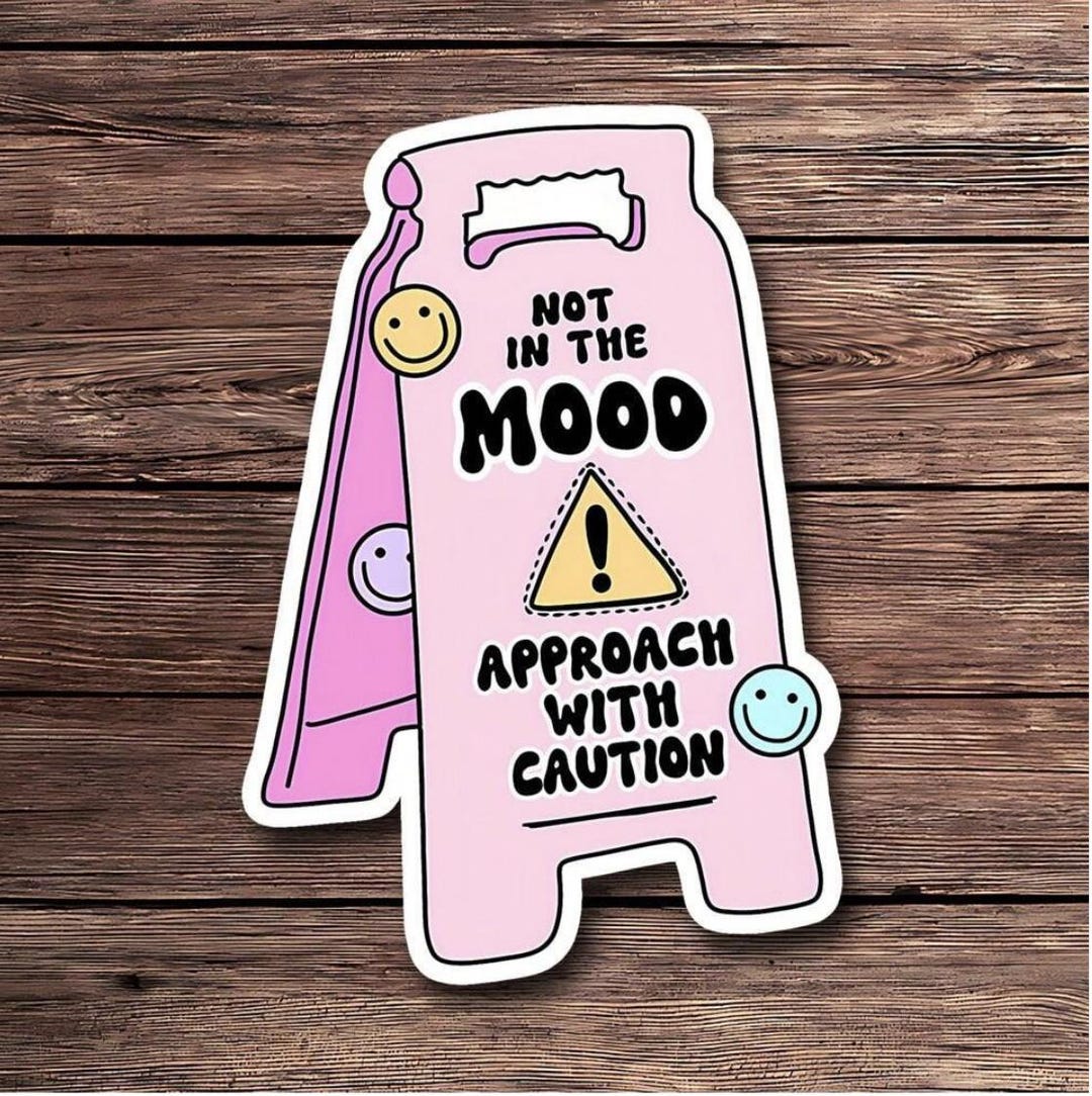 Funny PMS Hormonal Mood Sticker, Approach With Caution Sticker, Wet ...