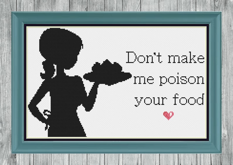Don't Make Me Poison Your Food - Etsy