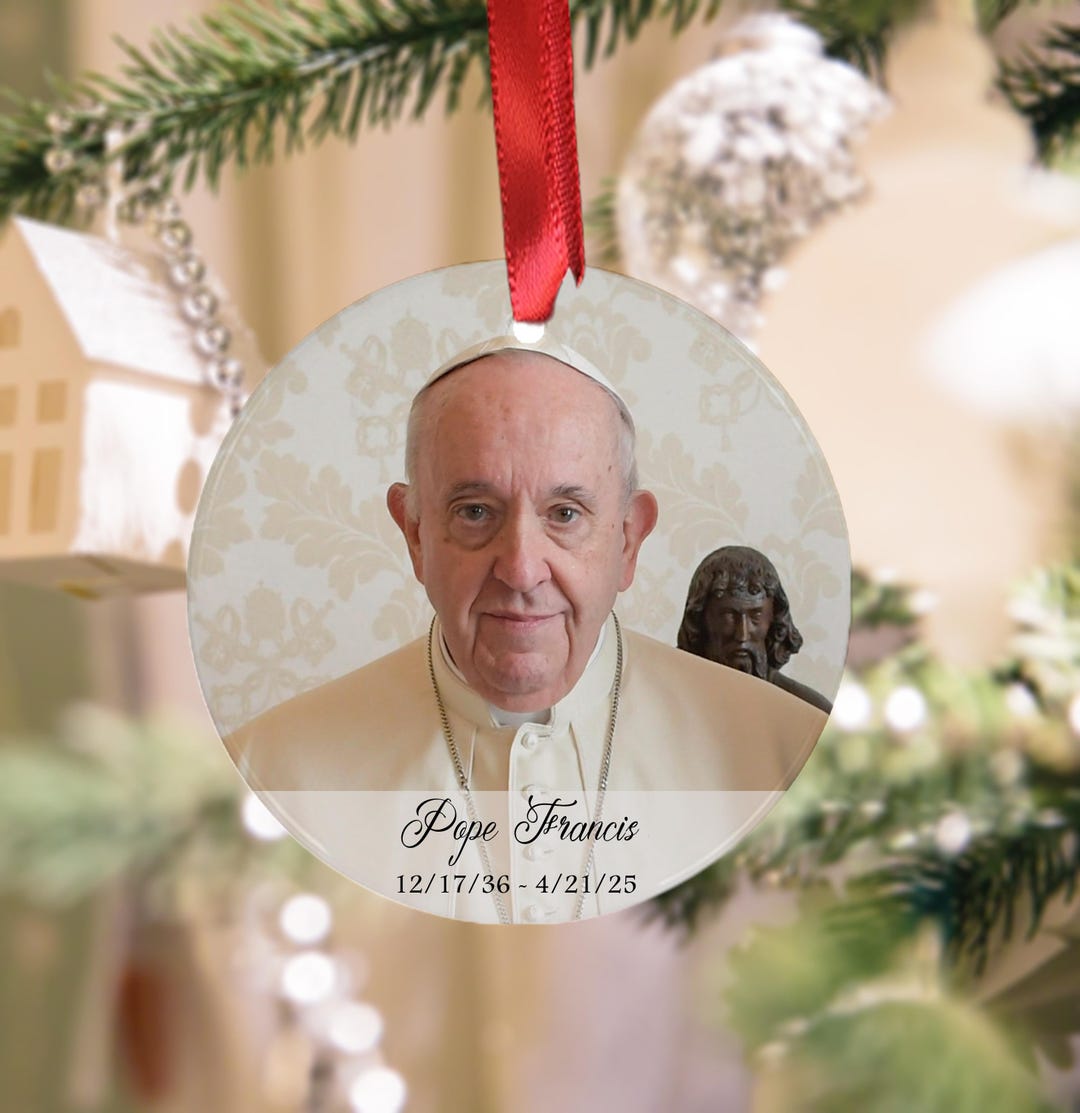 Commemorative Pope Francis Ornament, RIP Pope Francis, Pope Francis ...