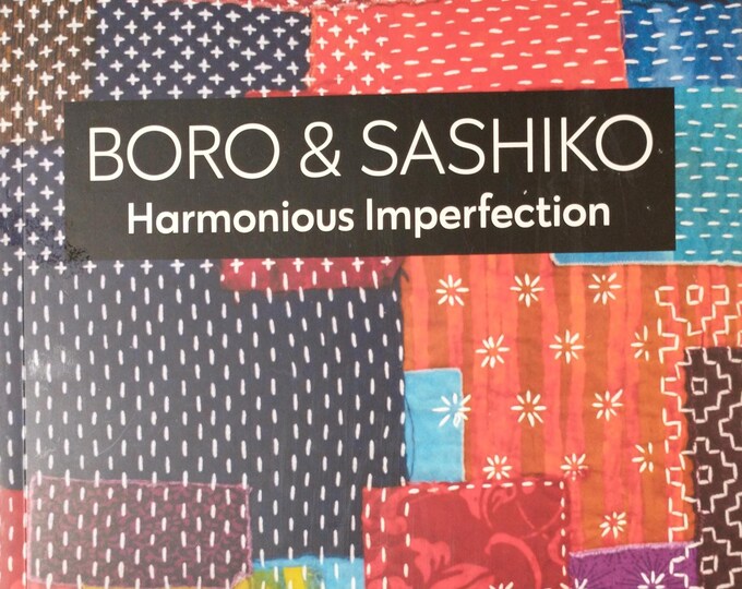 Boro and Sashiko Book, Harmonious Imperfection, the Art of Japanese ...