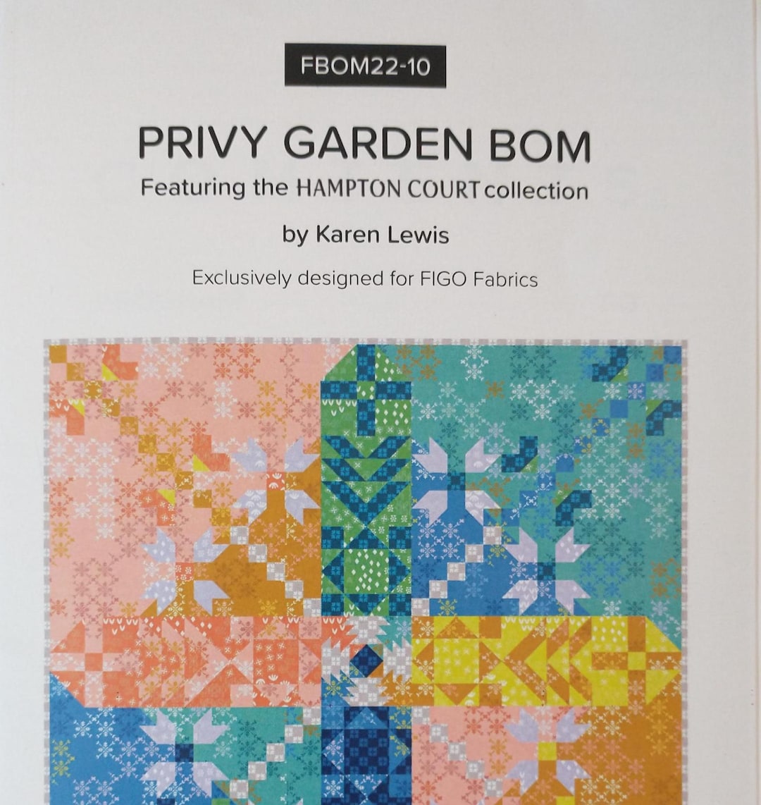 Privy Garden BOM Quilt Pattern, From Figo Fabrics, FBOM22-10, Designed by Karen Lewis, Featuring ...