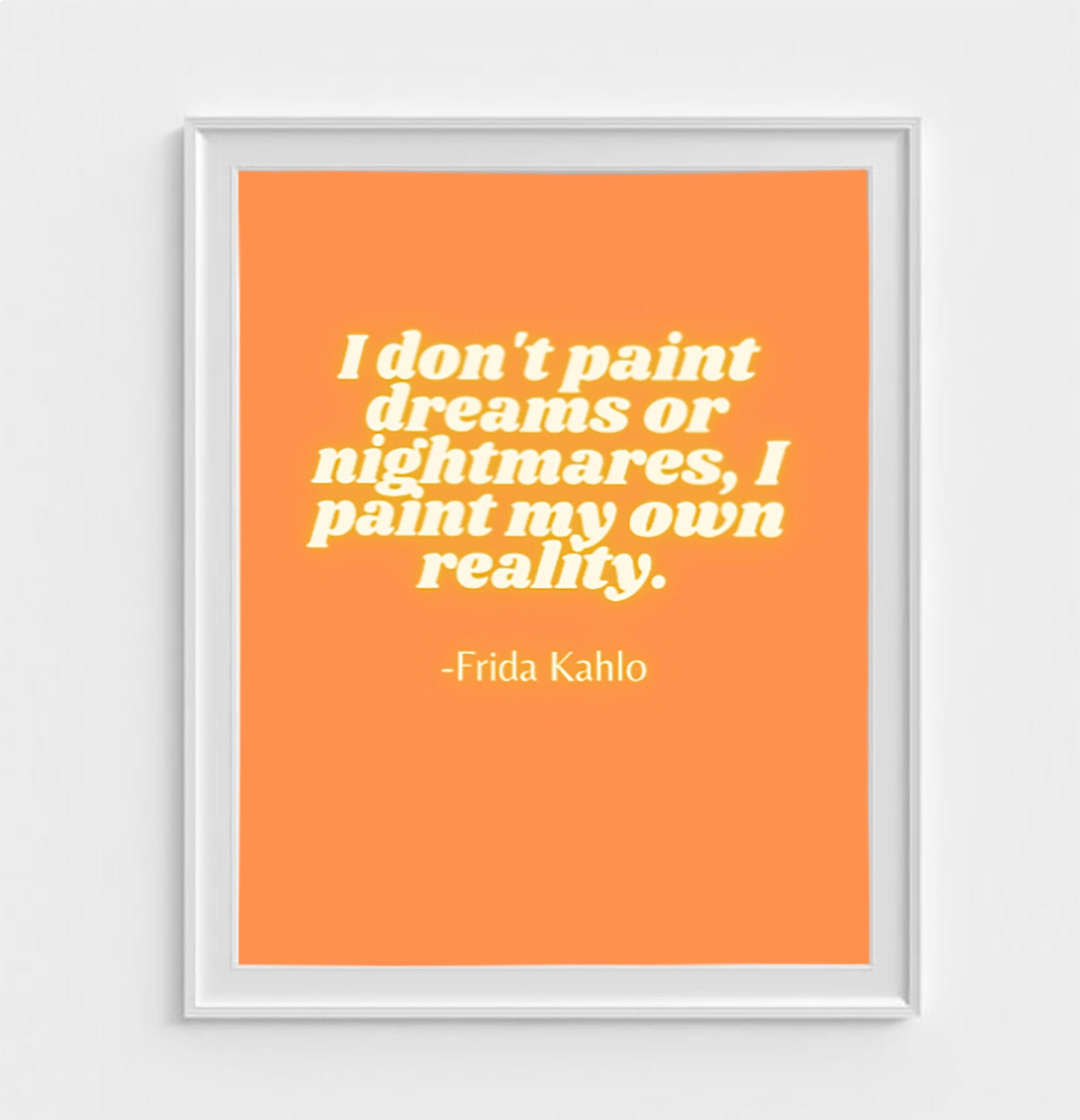 Frida Kahlo Quote Print | Frida Kahlo Poster | Inspirational Quotes ...