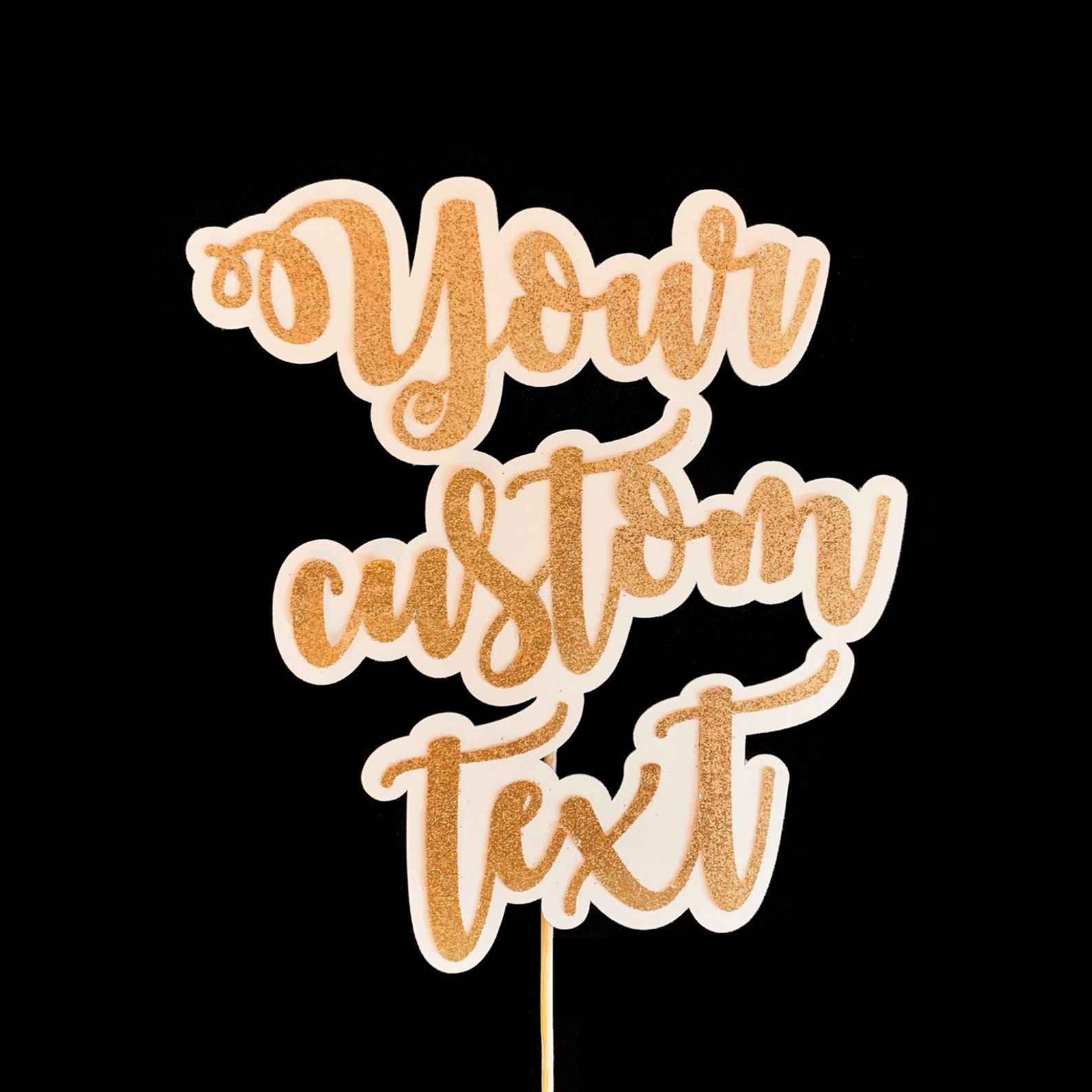 Custom Text Cake Topper Any Text Personalized Cake Topper - Etsy