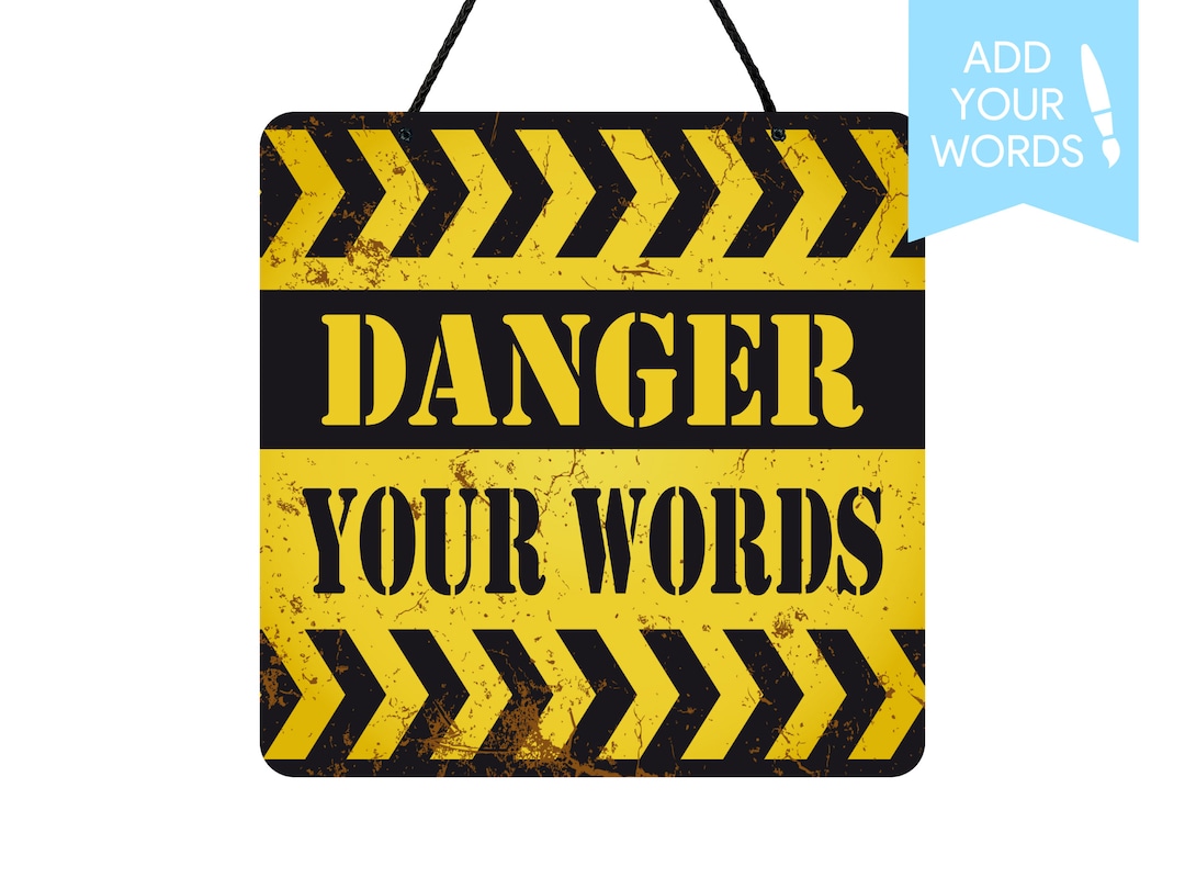 Personalised Danger Your Words Hanging Warning Sign Plaque Gift - Etsy
