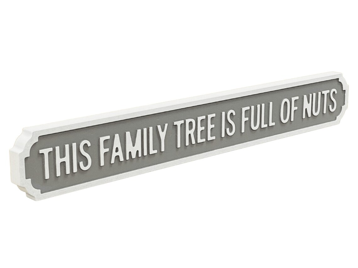This FAMILY TREE is Full of Nuts Novelty Vintage Street Road Sign ...