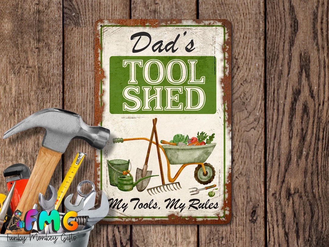 Dad's Tool Shed Metal Sign | Rustic Garden Decor - Etsy