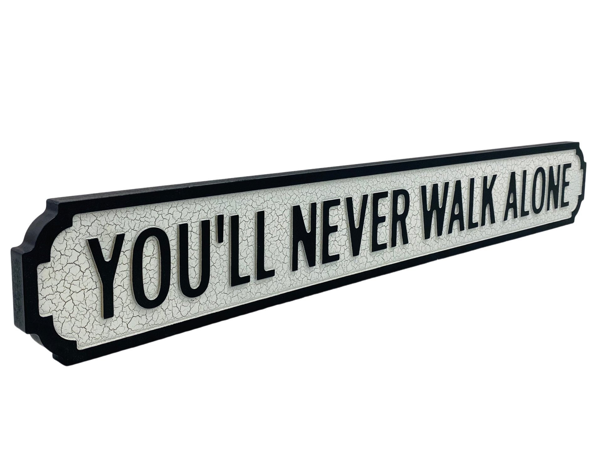 You'll Never Walk Alone Novelty Vintage Street Road Sign | Etsy UK