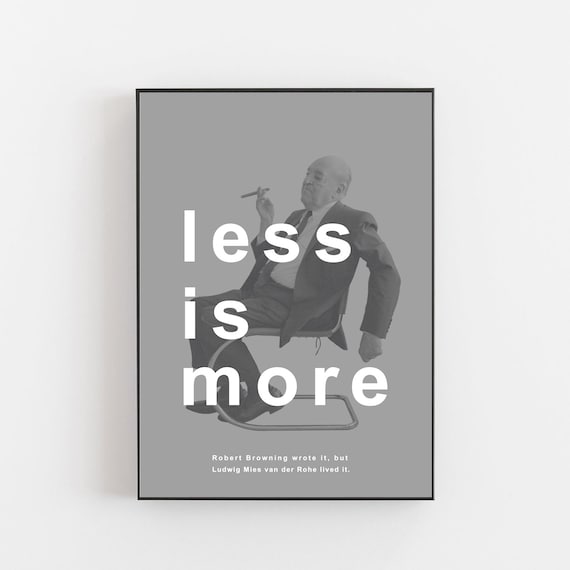 Ludwig Mies Van Der Rohe Poster Less is More Poster Mies Van - Etsy