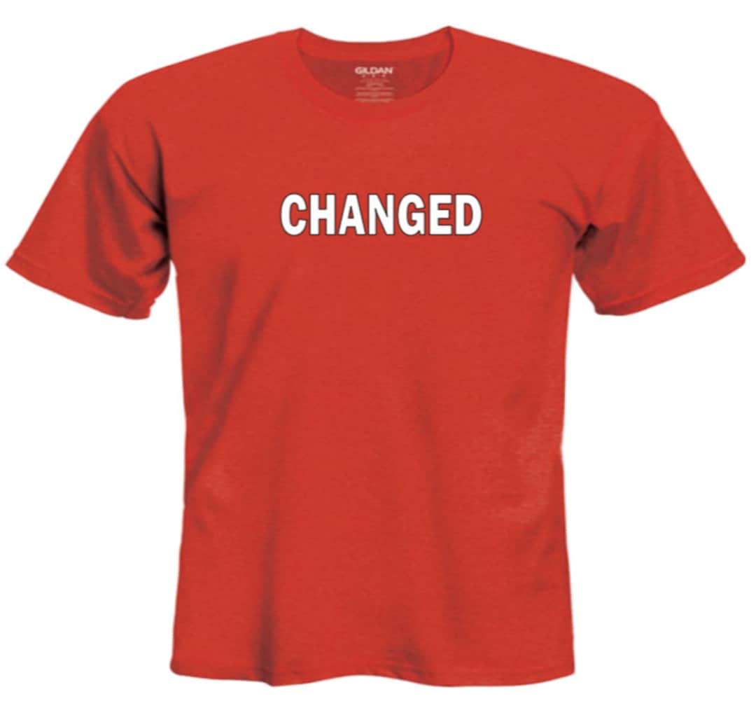 I Am Changed Shirt, Reformed Shirt, Motivational Shirt, Inspirational ...