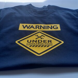 Funny Resolution Shirt, Construction Tee, Under Construction Shirt ...