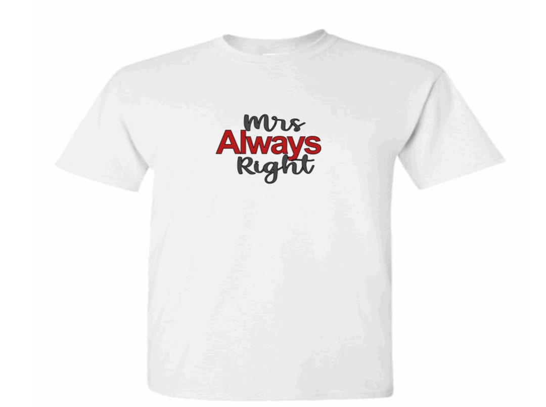 Mrs Always Right Shirt, Mr and Mrs Shirt, Honeymoon Shirt, Bride and ...