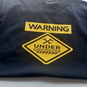 Funny Resolution Shirt, Construction Tee, Under Construction Shirt ...