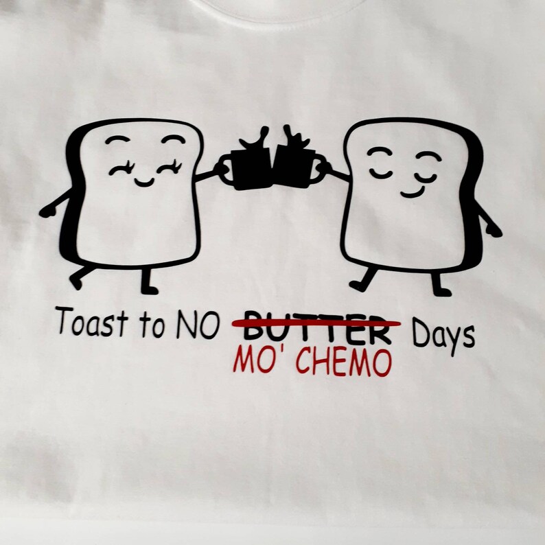 Funny Cancer Shirt Toast No More Chemo Tee Hilarious Chemo - Etsy