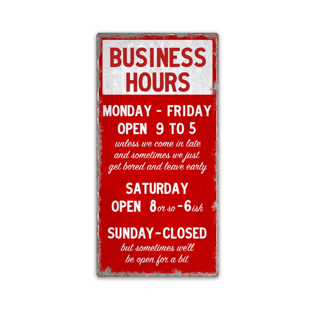 Vintage Style Funny Business Hours Sign | Customize With Any Text ...