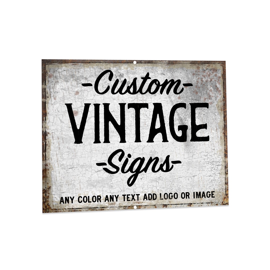 Custom Vintage Metal Sign 15 X 12 Inches | Any Color Any Text Add Logo ...