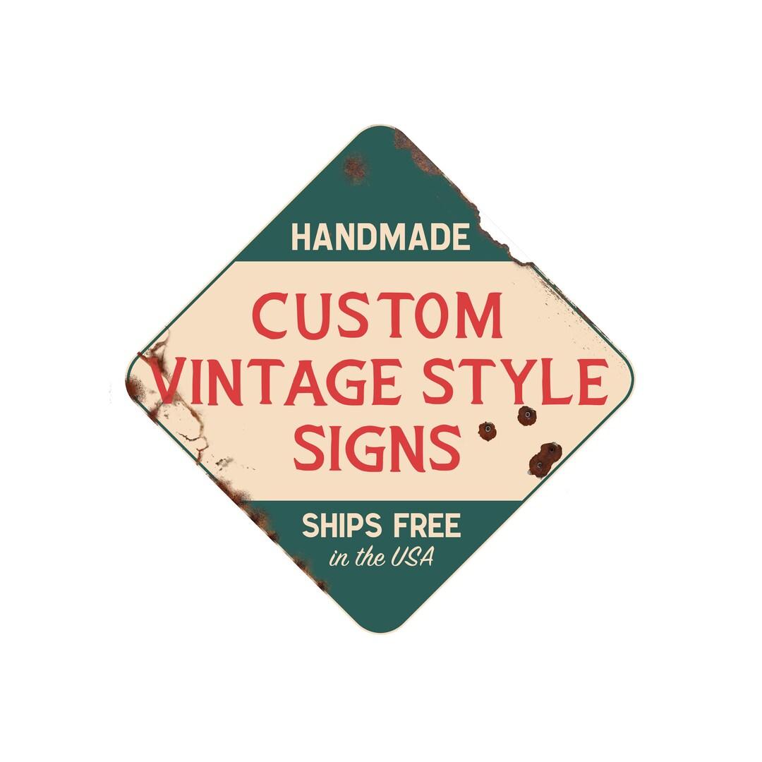 Custom Vintage Metal Sign 12" Diamond Shape | Any Text Any Color or Add ...