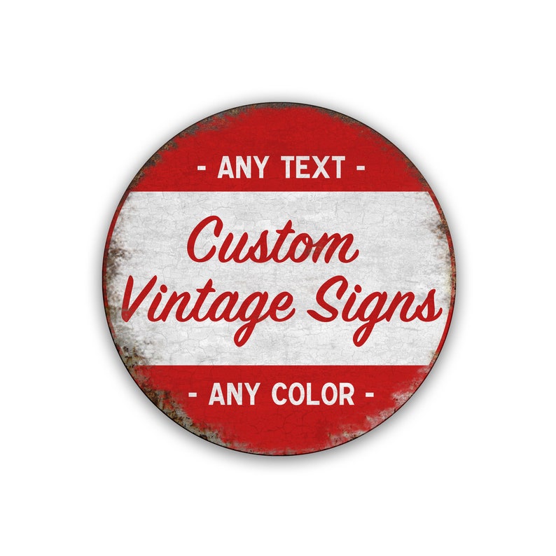 Custom Vintage 12" Round Metal Signs | Any Text Any Color or Add Image ...