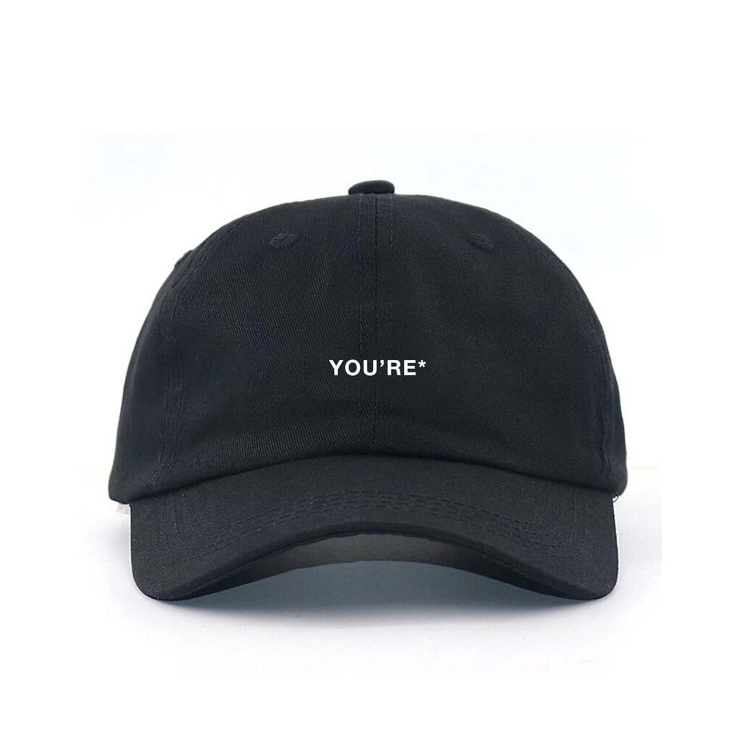 You're Embroidered Dad Hat, Meme Baseball Cap Funny Dad Cap, Custom Dad ...