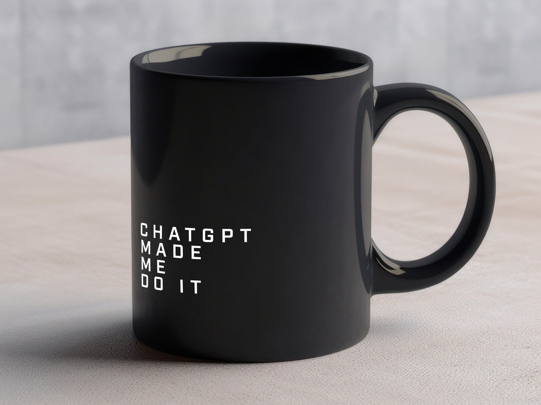 Chatgpt Coffee Mug Chatgpt Funny Gift for Tech Guy Coworker Gift Gamer ...