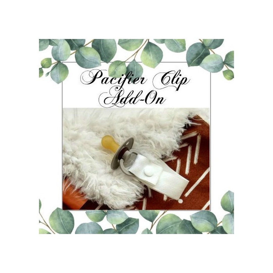 Pacifier Attachement Add-on. Must Be Accompanied With the Purchase of a ...
