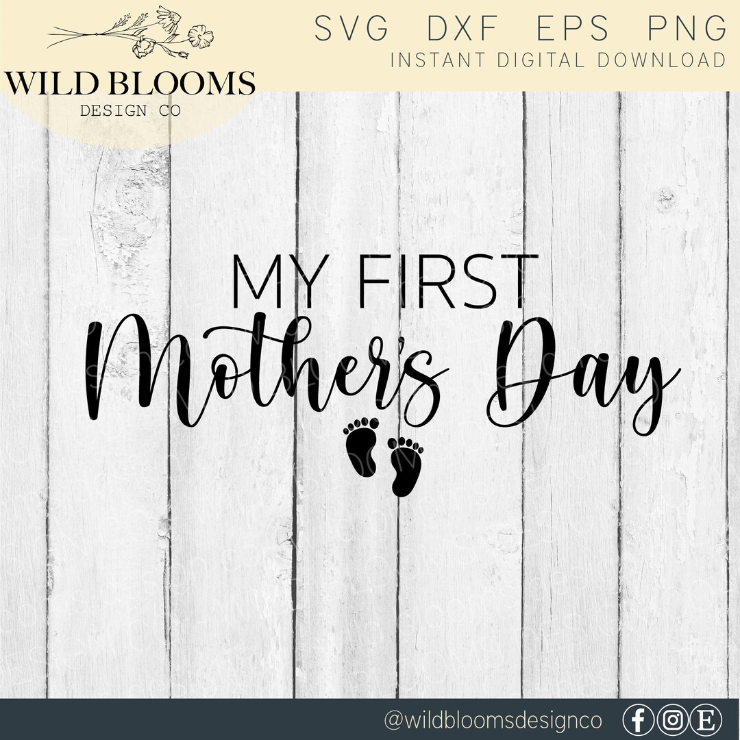 First Mothers Day SVG Mothers Day SVG Mom SVG Pregnant Svg Baby Svg svg ...