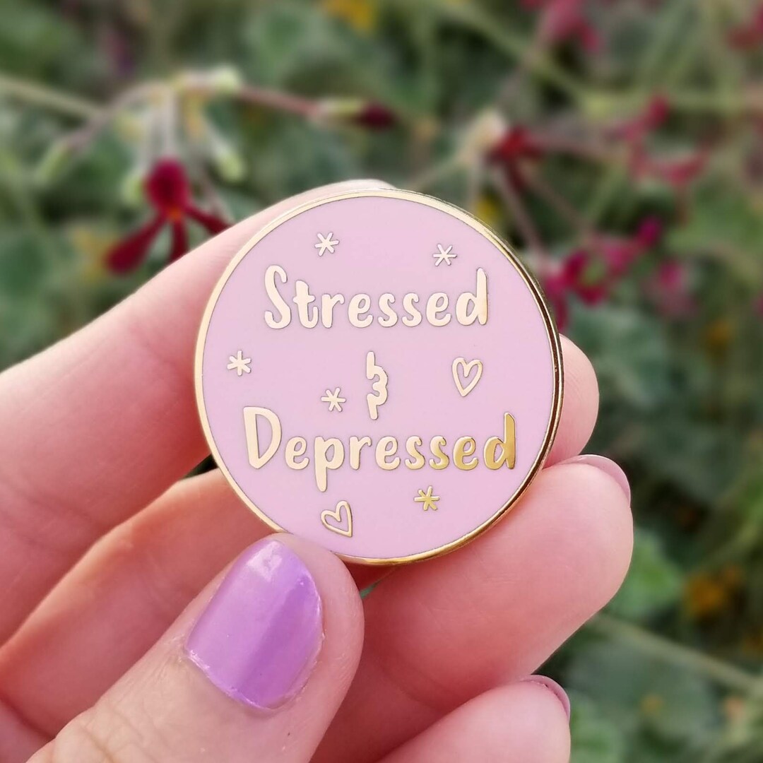 Stressed and Depressed Hard Enamel Pin | Funny Mood Pin - Etsy
