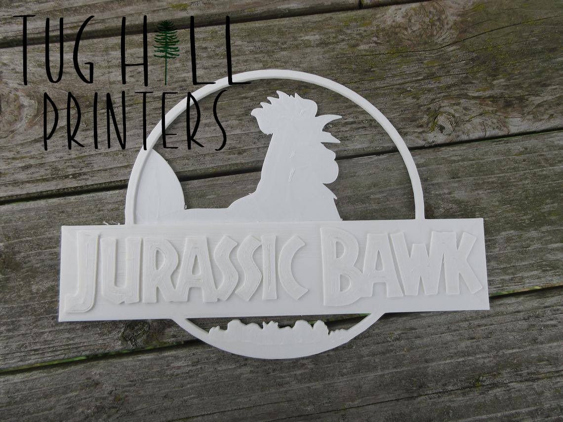 SUPPLY - UNFINISHED - 3D Printed "jurassic Bawk" Sign - Etsy