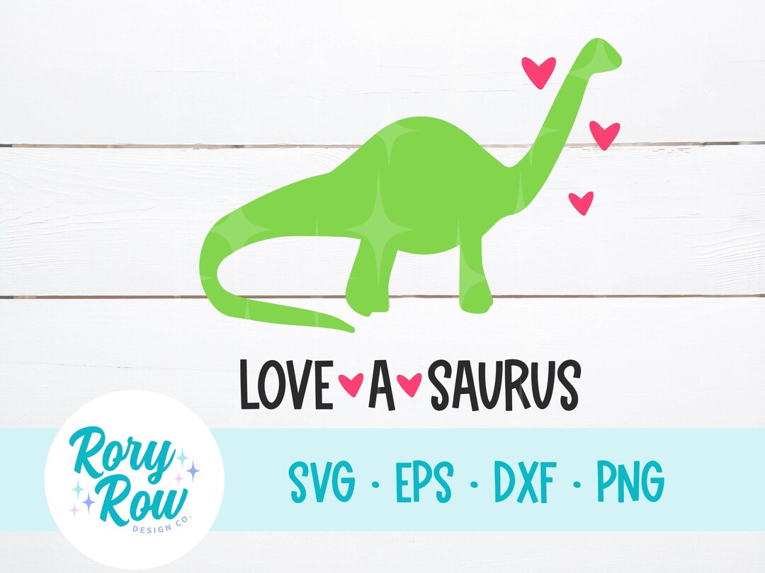 Love-a-saurus Svg︱dinosaur Svg︱valentine's Day Svg︱kids Valentine's Day ...