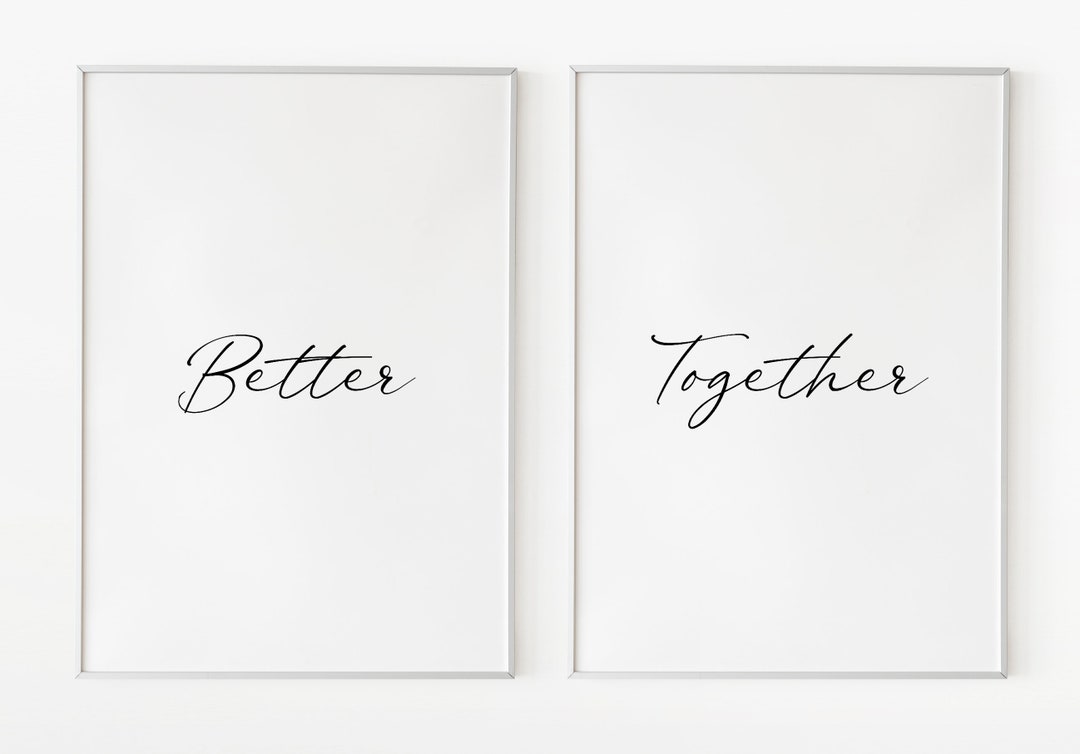 Better Together Wall Art Printable | Set of 2 Prints | DIGITAL ...