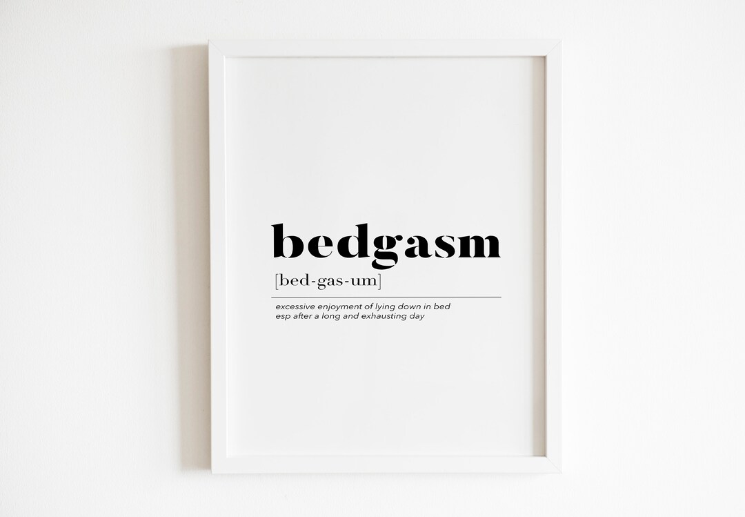 Bedgasm Definition Wall Art Printable | DIGITAL Downloadable - Etsy