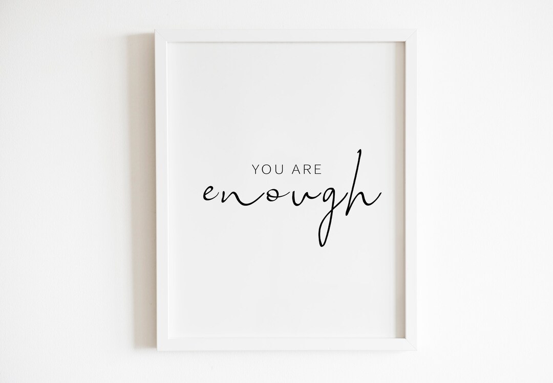 You Are Enough Wall Art Printable | DIGITAL Downloadable - Etsy
