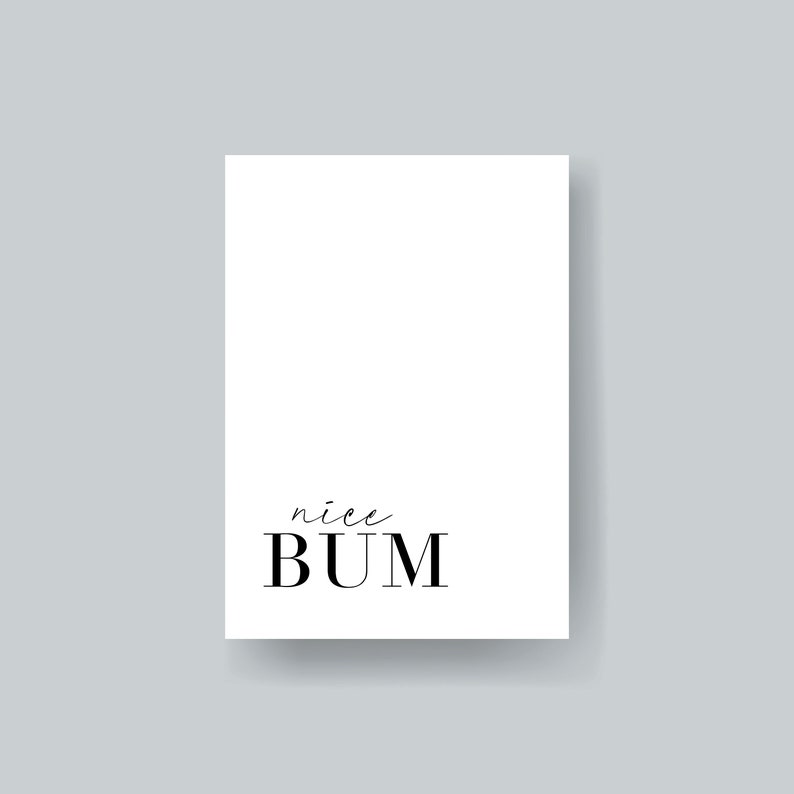 Nice Bum Wall Art Printable DIGITAL Downloadable - Etsy