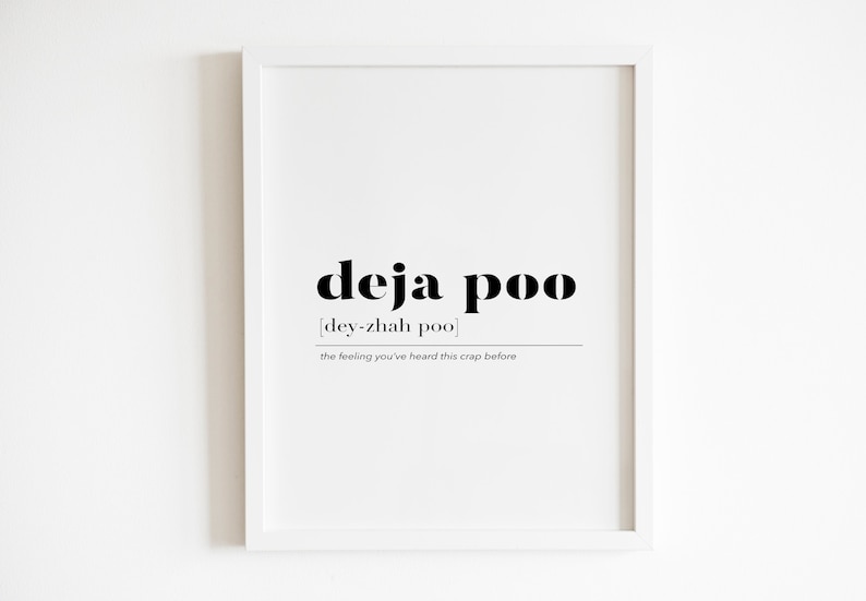 Deja Poo Definition Print | Funny & Relatable Wall Art | Witty Humor ...