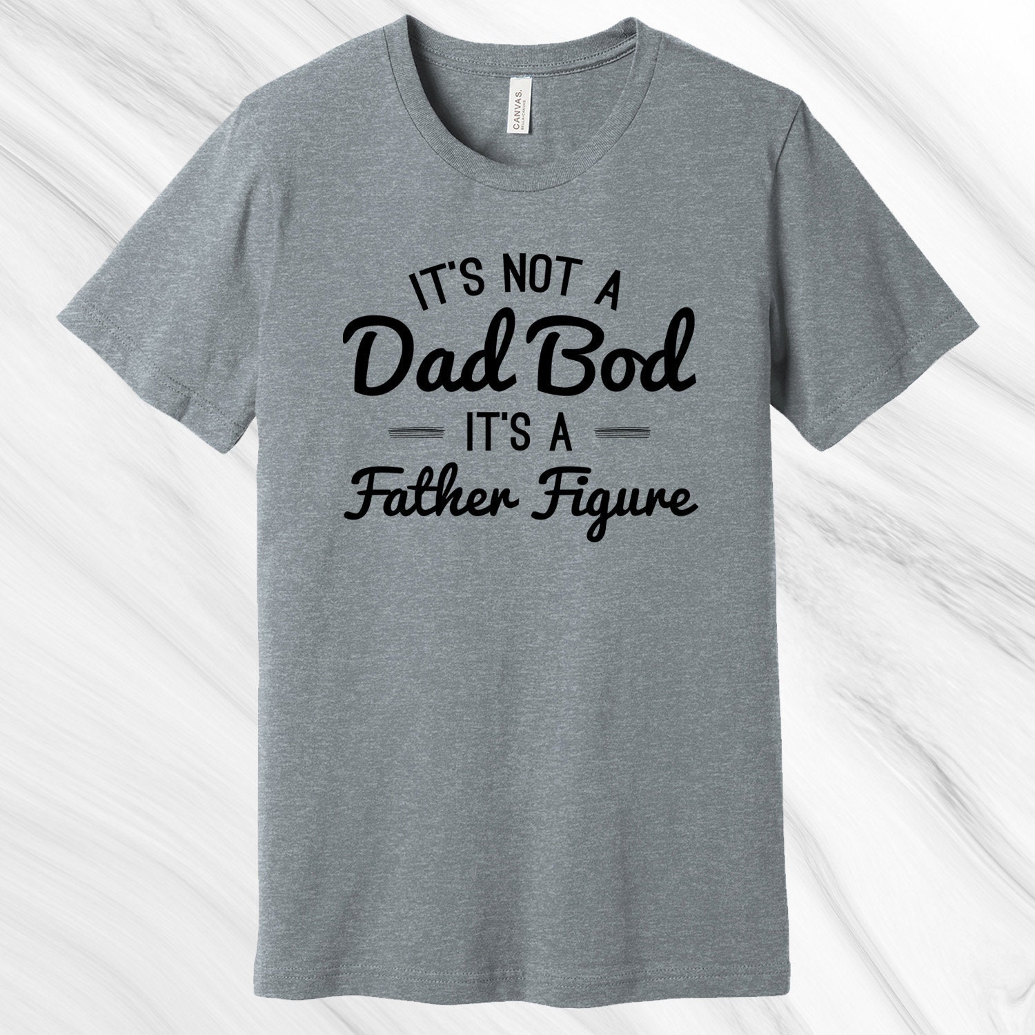 It's Not a Dad Bod It's a Father Figure Shirt - Etsy