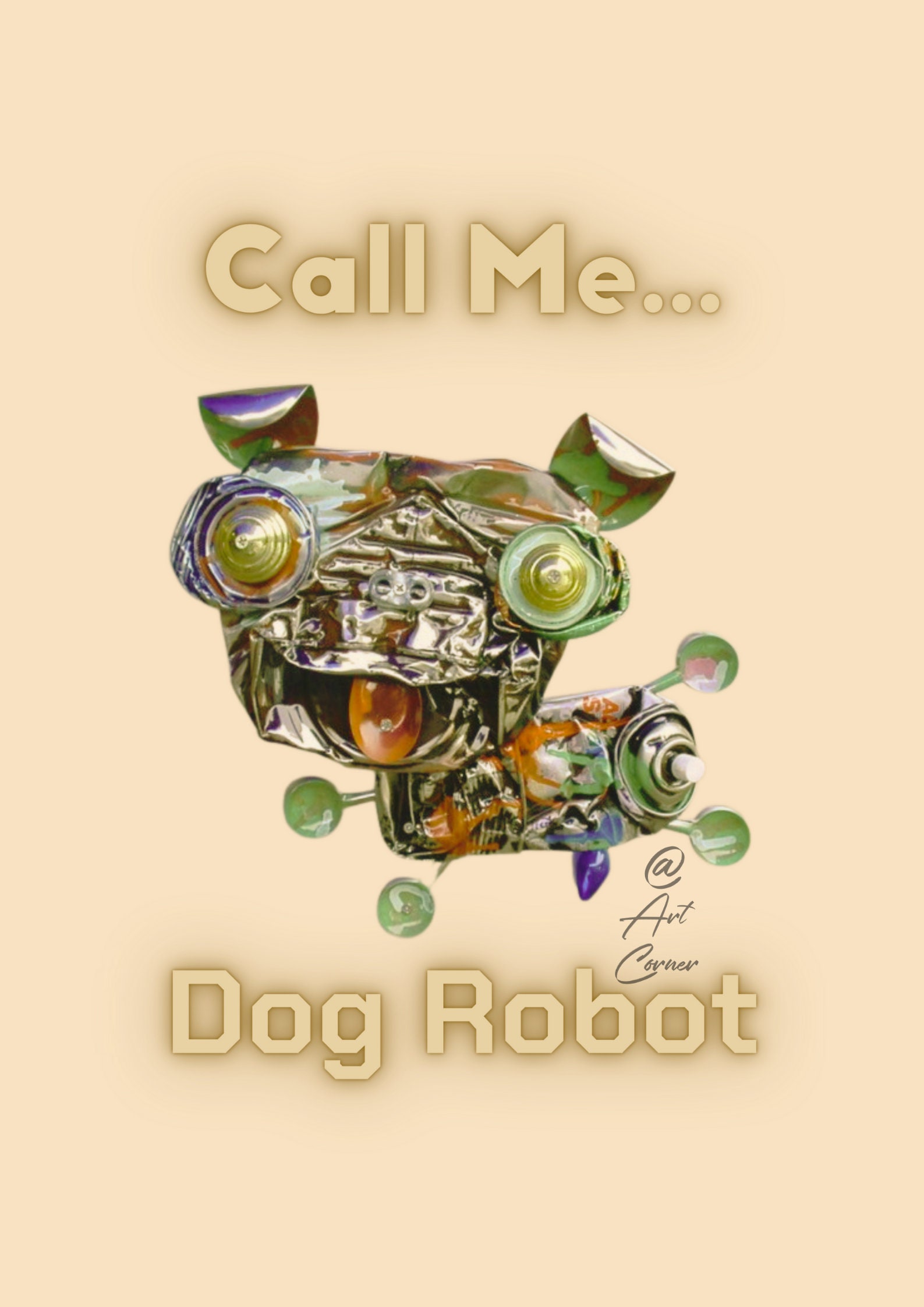 BUY 1 GET 1 FREE! Call Me Dog Robot - Set#1, Cute Photo With Funny ...